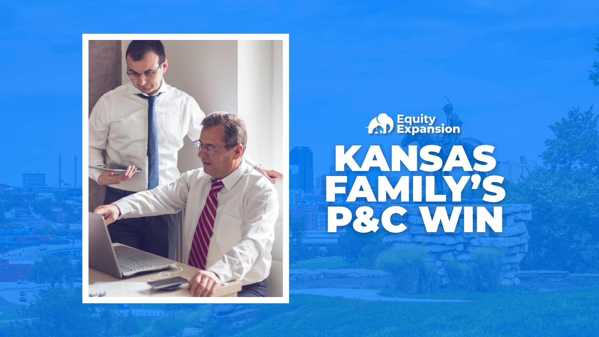 How a Kansas Family Agency Turned a P&C Distraction into a Win